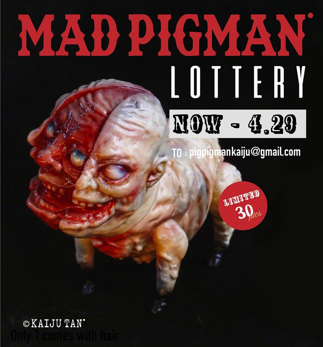 KaijuTAN’s Mad Pigman lottery…
